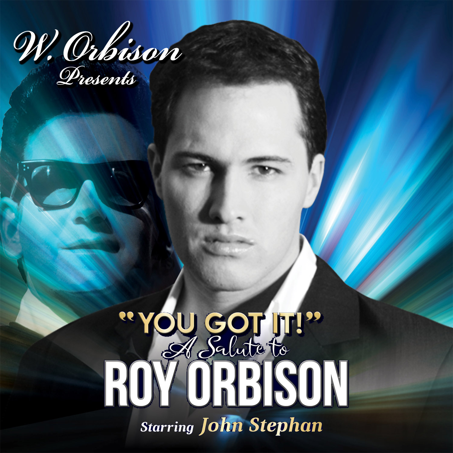 YOU GOT IT! A Salute to Roy Orbison starring John Stephan | BREC